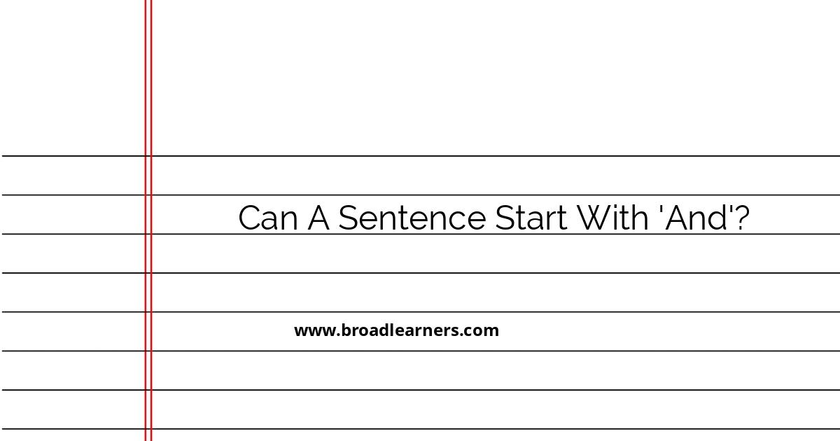 Can a Sentence Start with 'And'? A Comprehensive Guide - Grammar ...